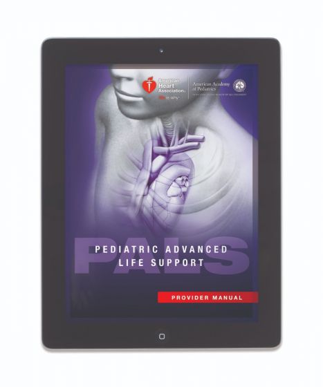 Pediatric Advanced Life Support (PALS) Provider Manual eBook